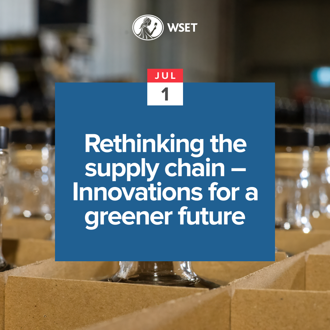 WSET Industry Talks - From Soil to Glass: Rethinking the supply chain ...
